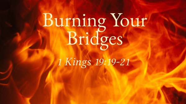 Burning Your Bridges - Logos Sermons