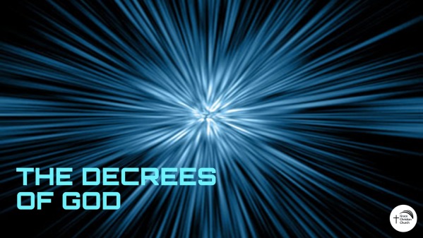 The Decrees of God - Logos Sermons