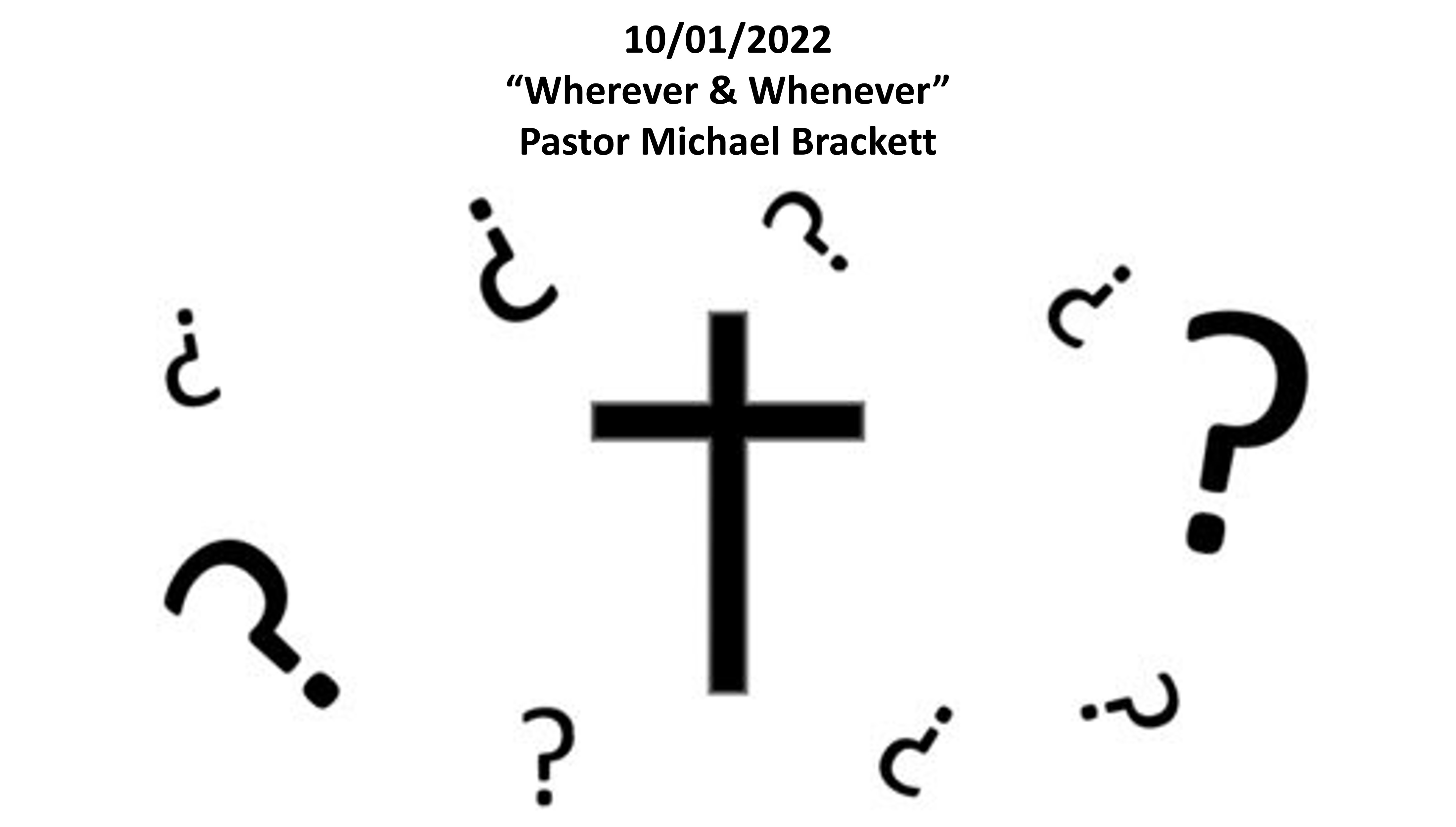 "Wherever & Whenever" - Logos Sermons