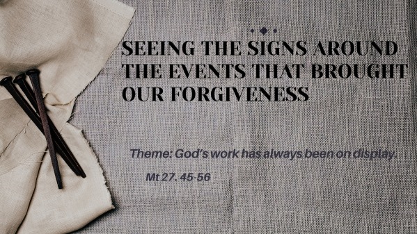 Seeing the signs around the events that brought our forgiveness - Logos ...