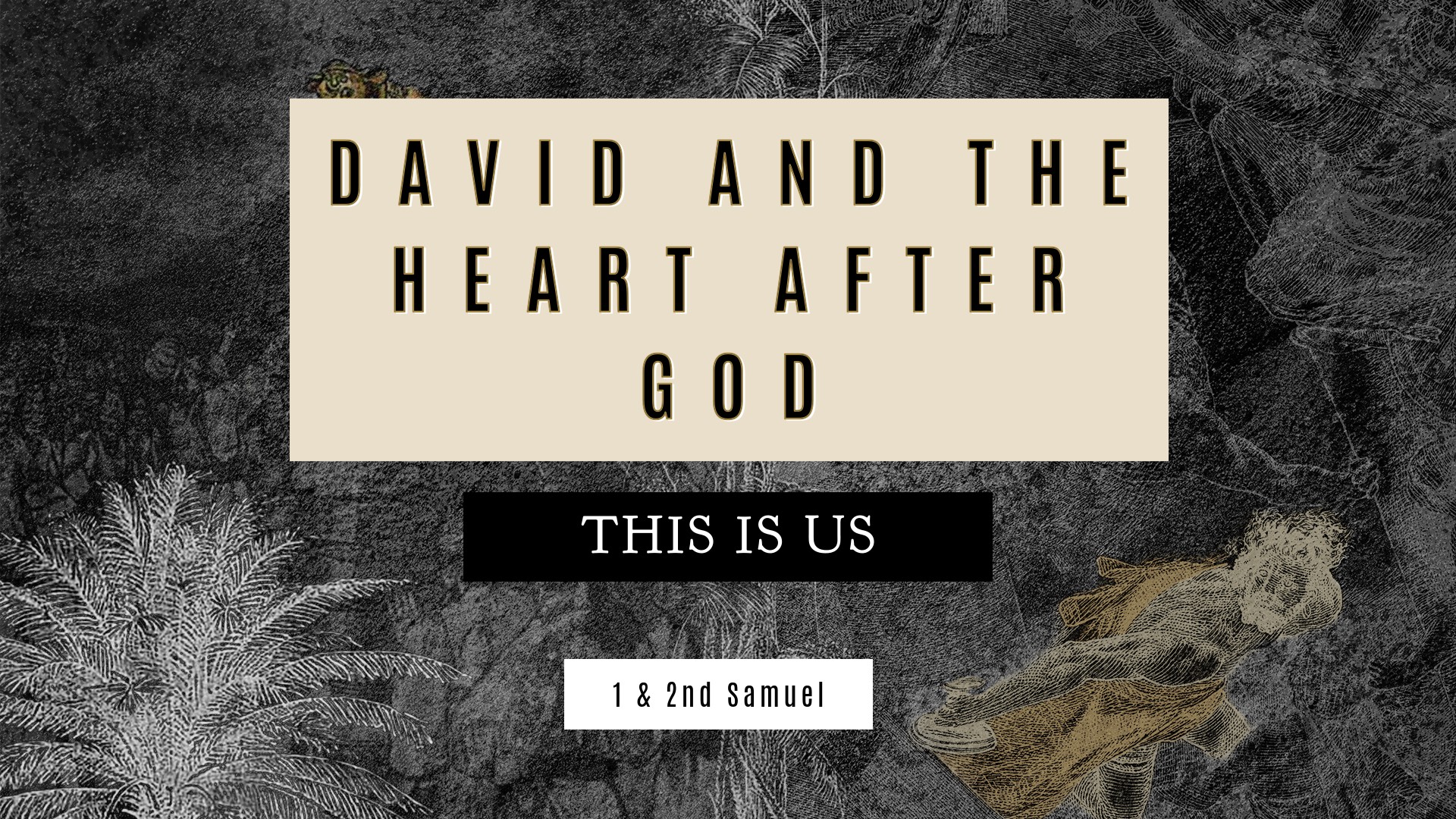 David And The Heart After God - Logos Sermons