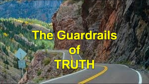 The Guardrails of Truth - Logos Sermons