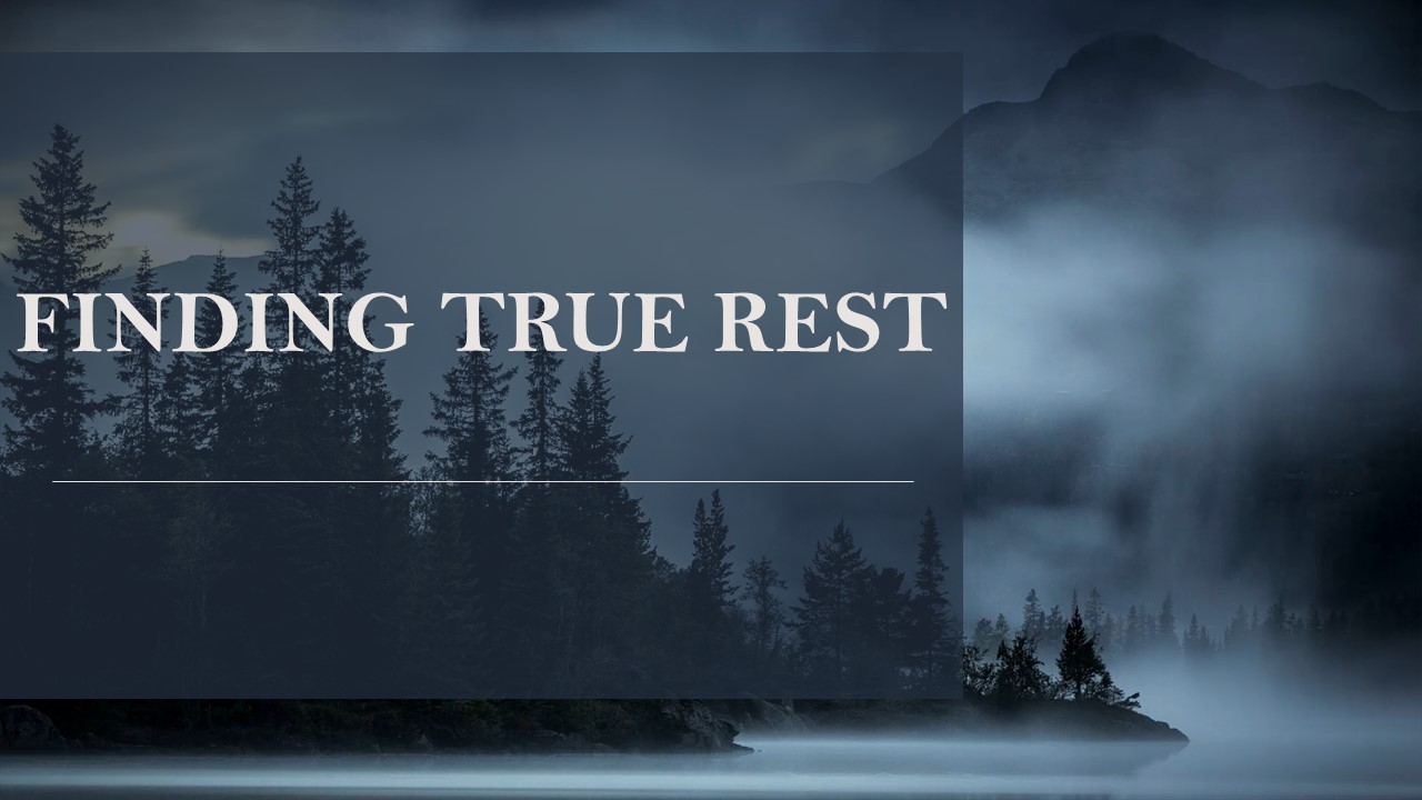 Finding True Rest - Logos Sermons