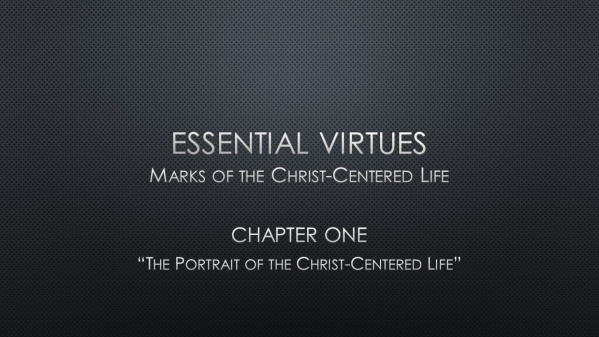 Essential Virtues - Logos Sermons