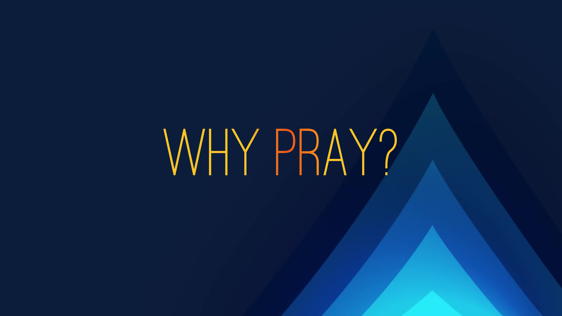 2022-10-16 - Why Pray? - Logos Sermons