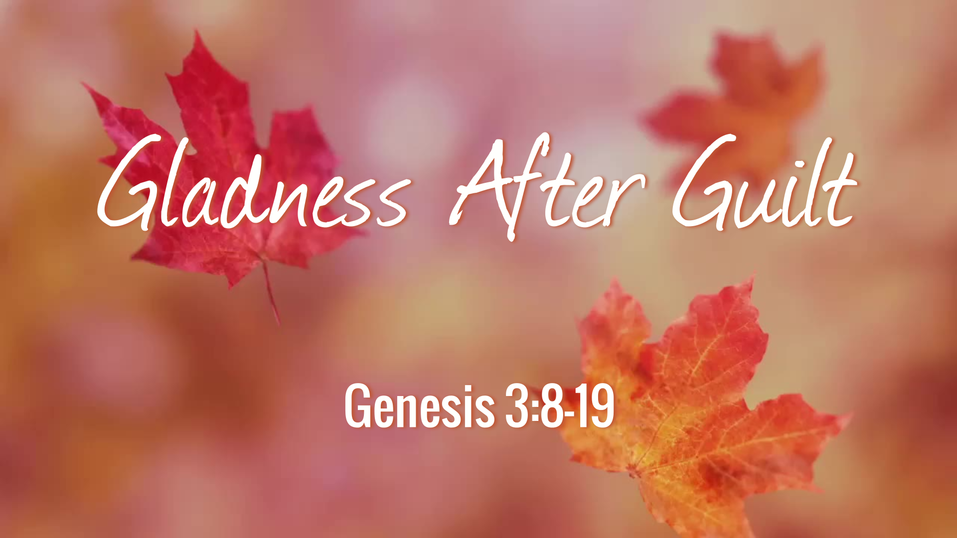 Genesis Series: Experiencing Gladness After Guilt - Logos Sermons