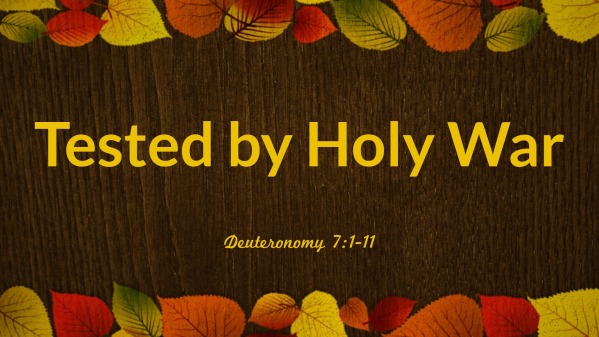 Tested by Holy War - Logos Sermons