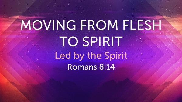 2022-Oct-30 Moving from Flesh to Spirit Part 6 - Logos Sermons