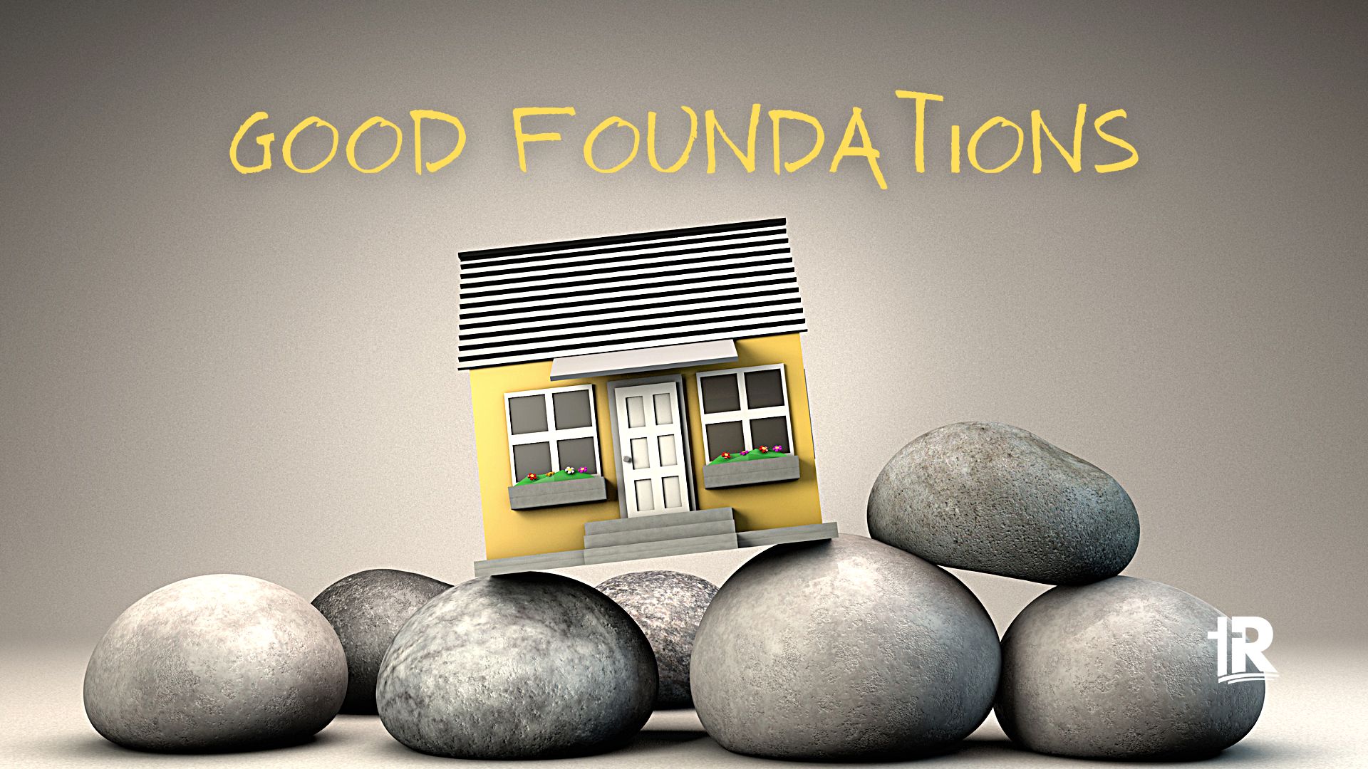 Good Foundations - Logos Sermons