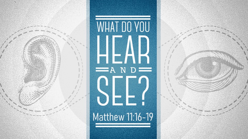 Matthew 11:16-19 - Logos Sermons