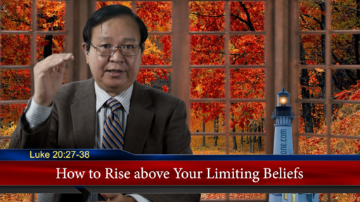 How to Rise above Your Limiting Beliefs - Logos Sermons How to Rise above Your Limiting Beliefs - Logos Sermons