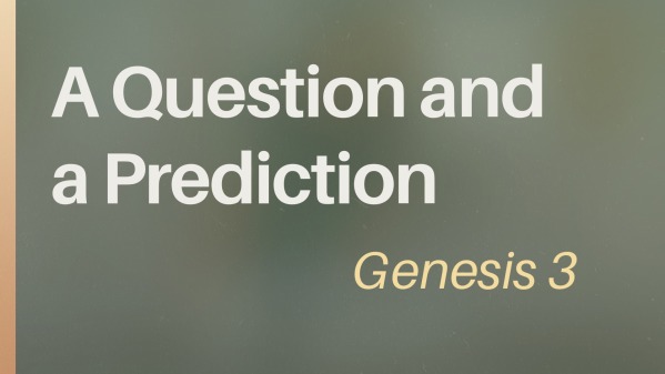 A Question and a Prediction - Logos Sermons