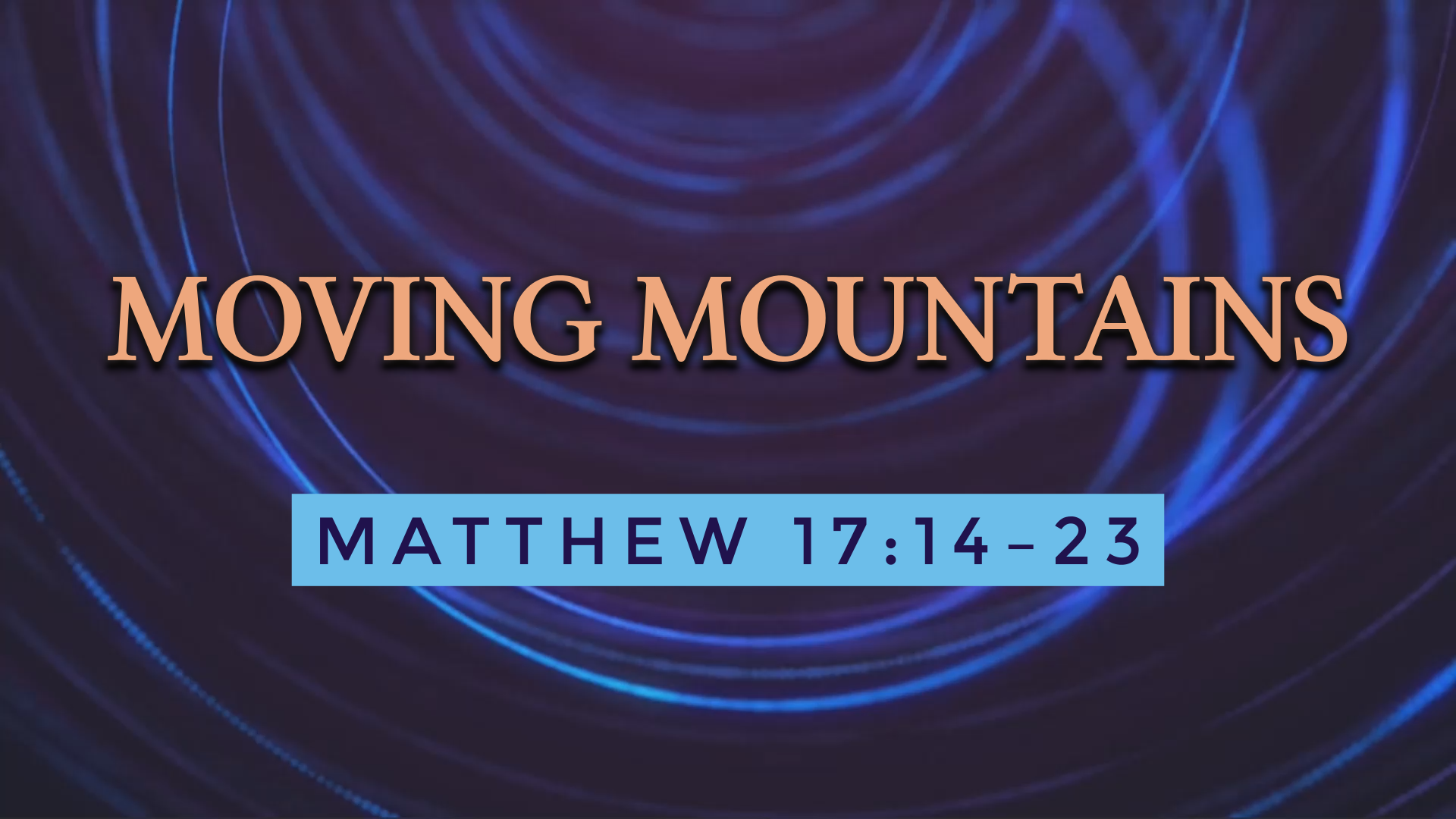 11.06.2022 - Moving Mountains - Logos Sermons