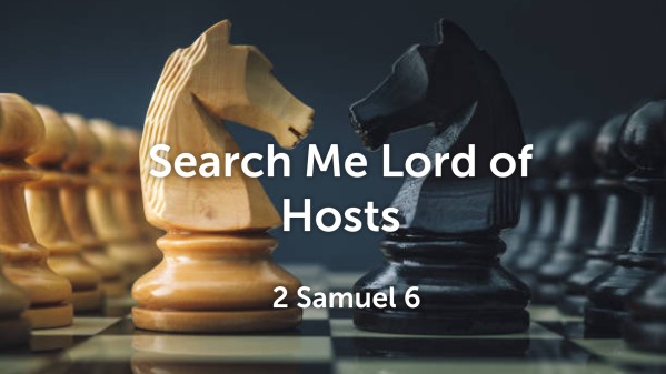 Search Me Lord of Hosts - Logos Sermons