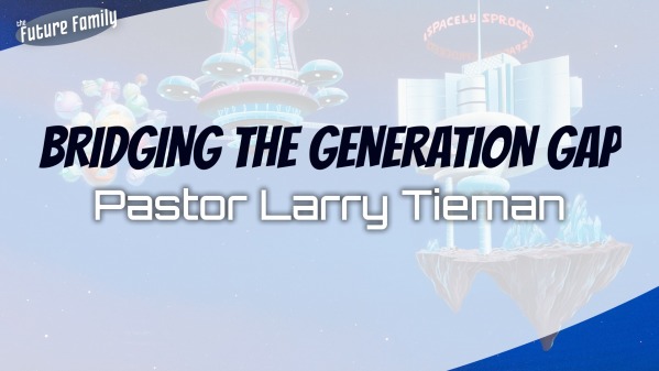 November 6, 2022 - Bridging the Generation Gap - Logos Sermons