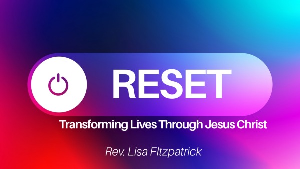 RESET 5 - Transformed in Jesus - November 6, 2022 - Culver-Palms UMC ...