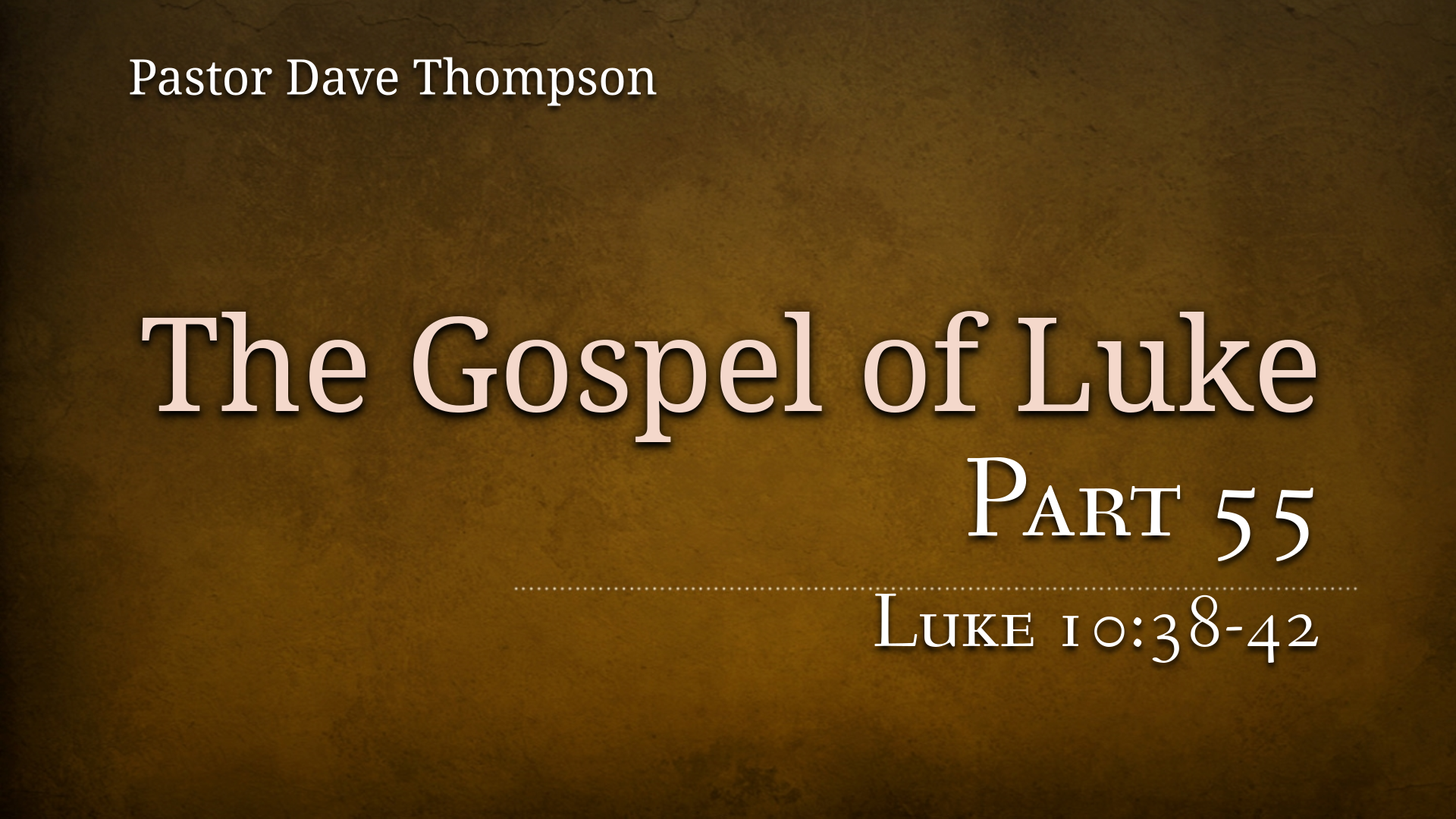 Luke 55 - Logos Sermons