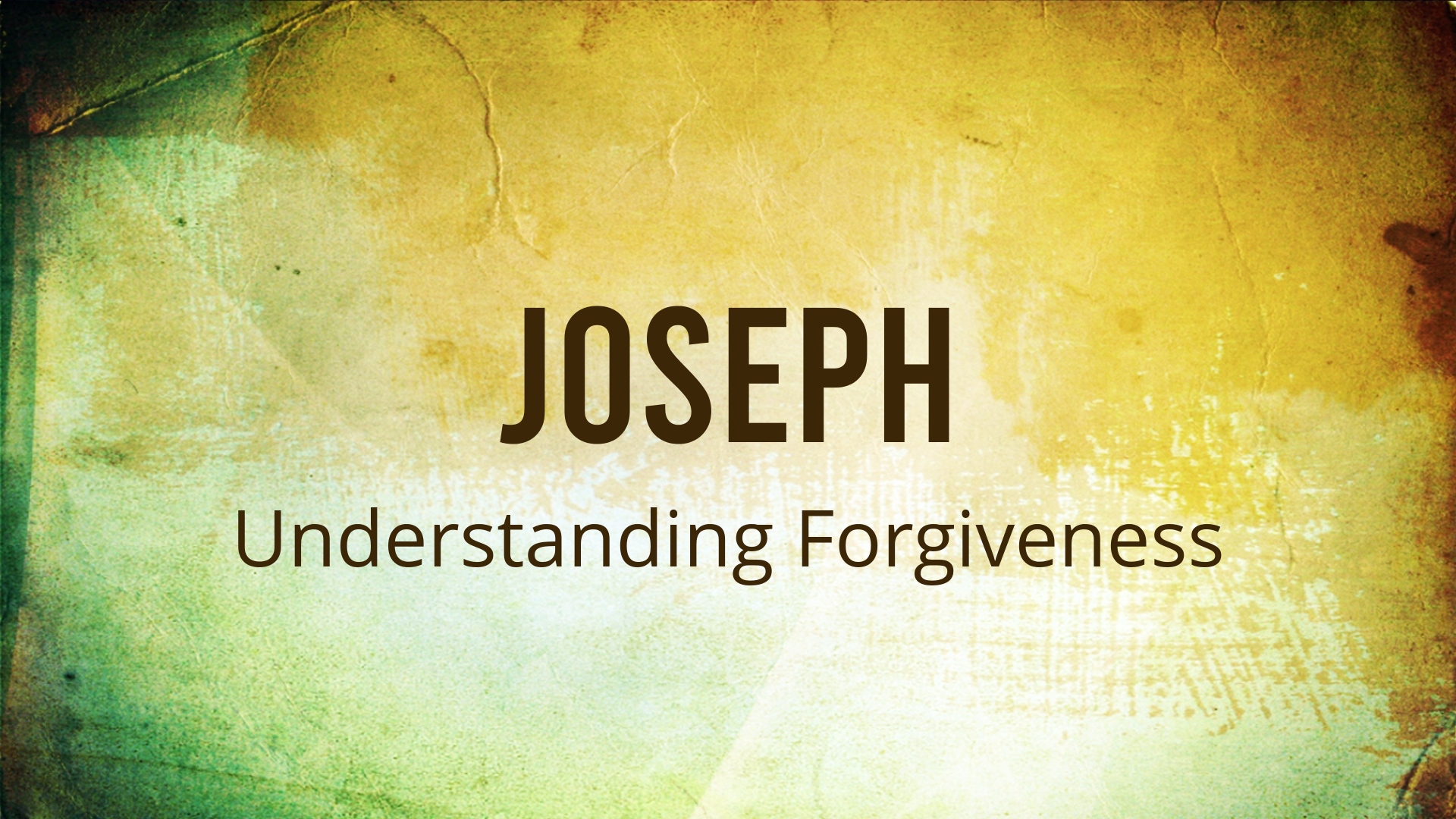 Joseph: Understanding Forgiveness - Logos Sermons
