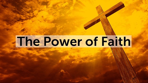 The Power of Faith - Logos Sermons