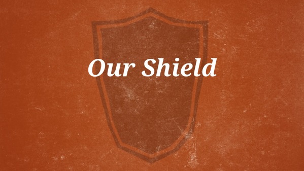 Our Shield - Logos Sermons
