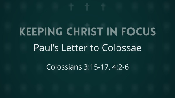 Keeping Christ in Focus - Logos Sermons