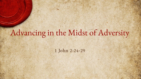 Advancing in the Midst of Adversity - Logos Sermons