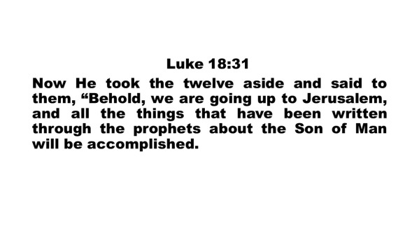 Luke 18:31-43 Be Thankful for Jesus' Sufferings and Mercy - Logos Sermons