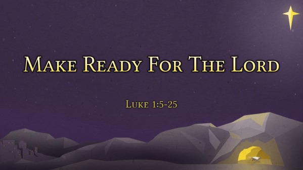 Make Ready For The Lord - Logos Sermons