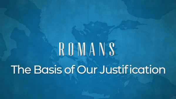 The Basis of Our Justification - Logos Sermons