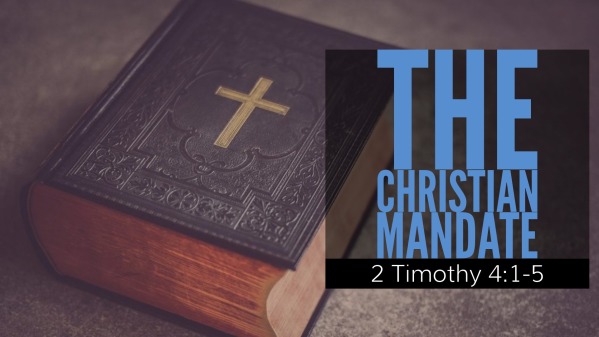 The Christian Mandate - Logos Sermons