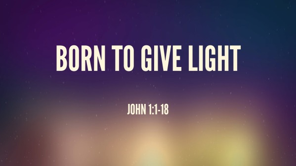 Born to Give Light - Logos Sermons