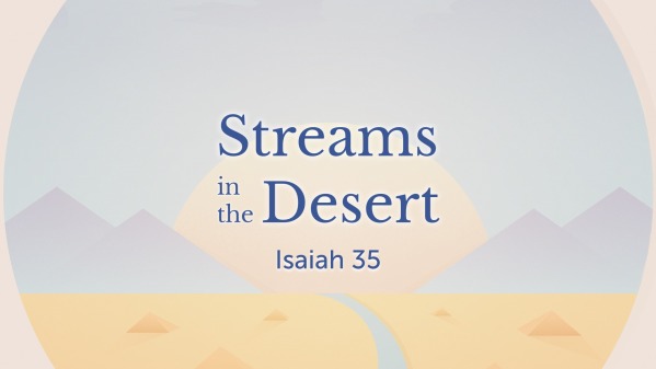 Isaiah 35 - Logos Sermons
