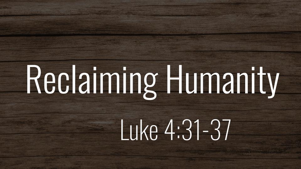 Reclaiming Humanity - Logos Sermons