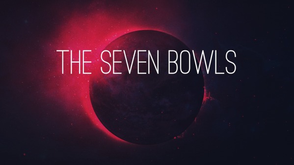 The Seven Bowls - Logos Sermons