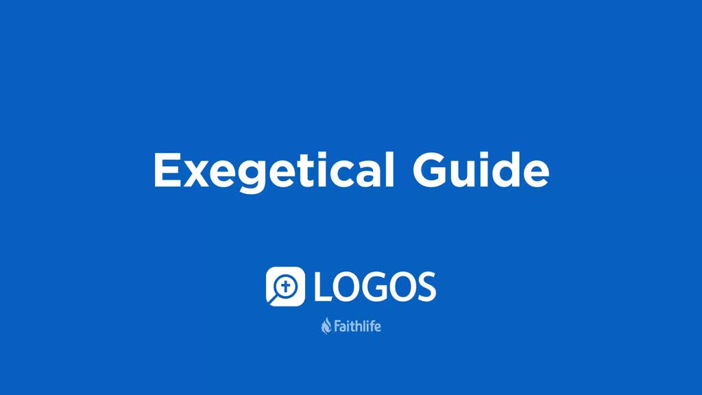 Exegetical Guide - Faithlife TV