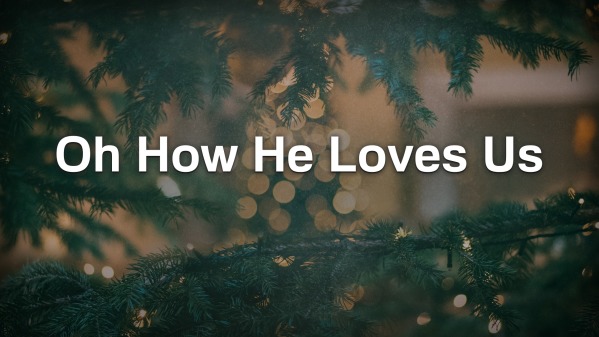 Oh how he loves us - Logos Sermons