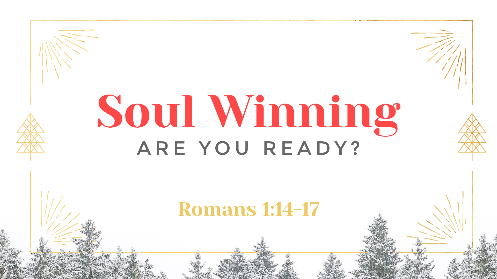 Soul WInning: Are You Ready? - Logos Sermons