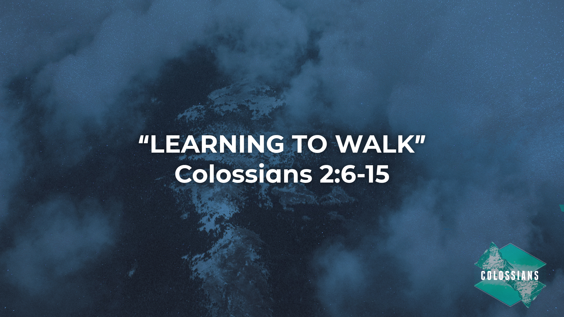 Learning to Walk part 2 - Logos Sermons