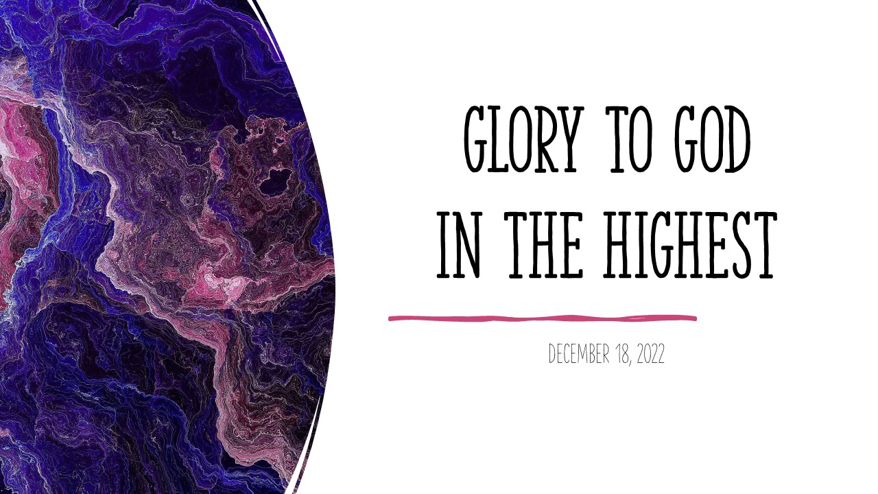 Glory to God in the Highest - Logos Sermons