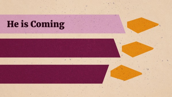 He is Coming - Logos Sermons
