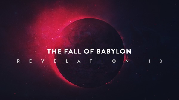The Fall of Babylon - Logos Sermons