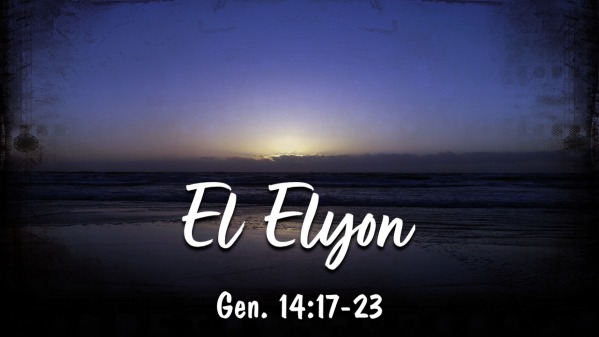 El Elyon - Logos Sermons