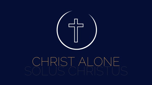 Solus Christus - Christ Alone - Logos Sermons