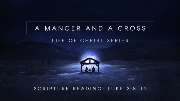 The Manger and the Cross - Logos Sermons