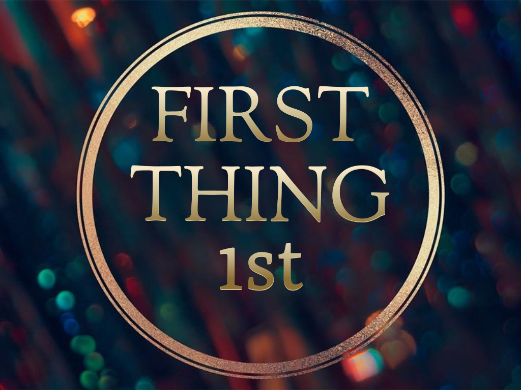 First Thing First - Logos Sermons