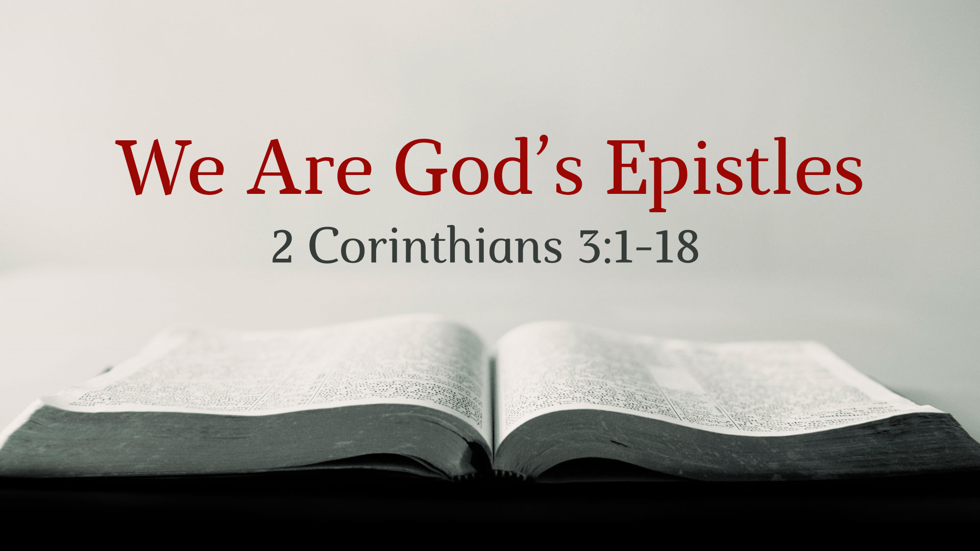 We Are God's Epistles - Logos Sermons