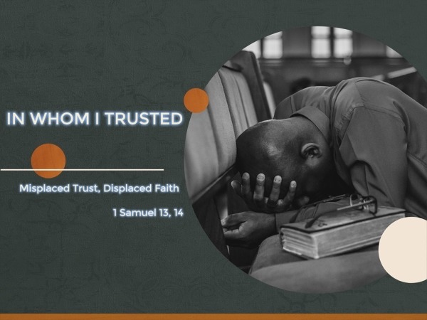 Misplaced Trust, Displaced Faith - Logos Sermons