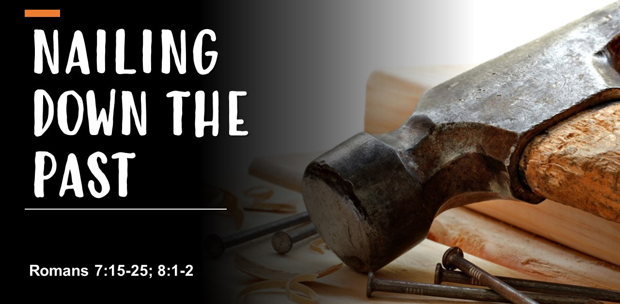 2023-01-08 Nailing Down the Past - Logos Sermons