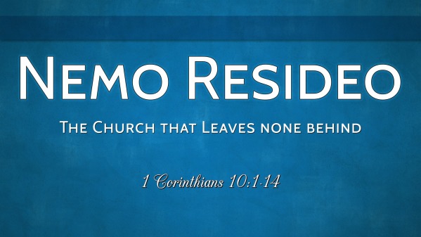 Nemo Resideo - The Church That Leaves None Behind - Logos Sermons