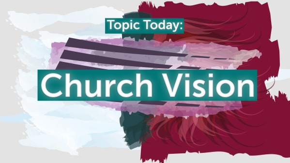 Church Vision - Logos Sermons